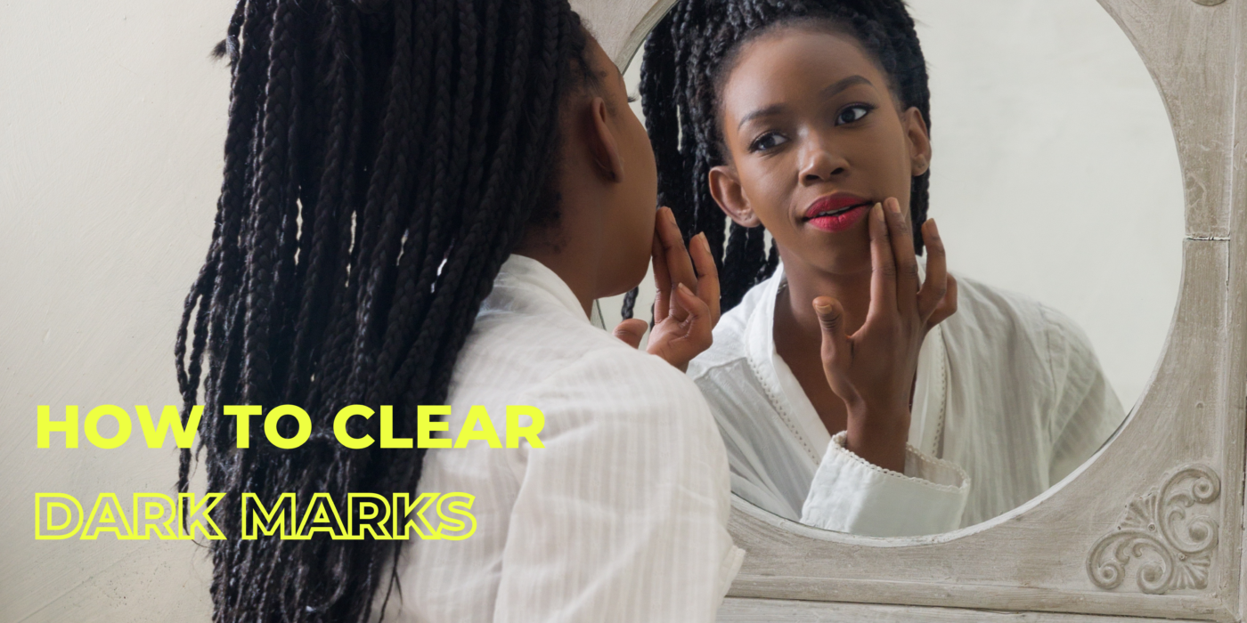How to clear dark marks on the face – Uncover Skincare